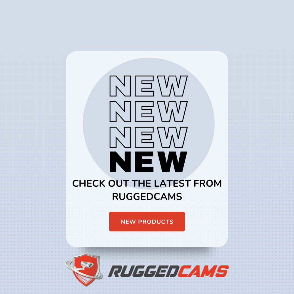 New Rugged Security Cameras for Harsh Environments